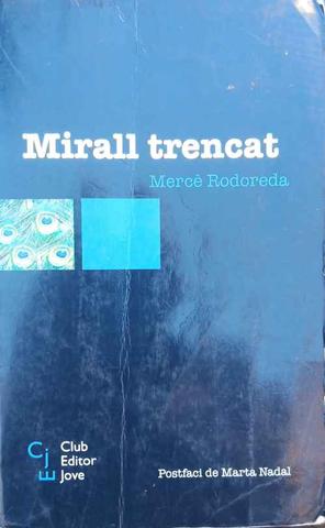 Milanuncios - Mirall trencat. Mercè Rodoreda.