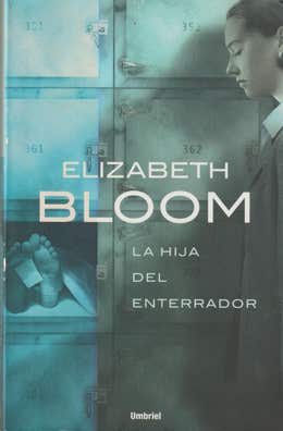 Milanuncios - LA HIJA DEL ENTERRADOR - ELIZABETH BLOOM