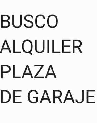 Milanuncios - Busco alquiler plaza de garaje